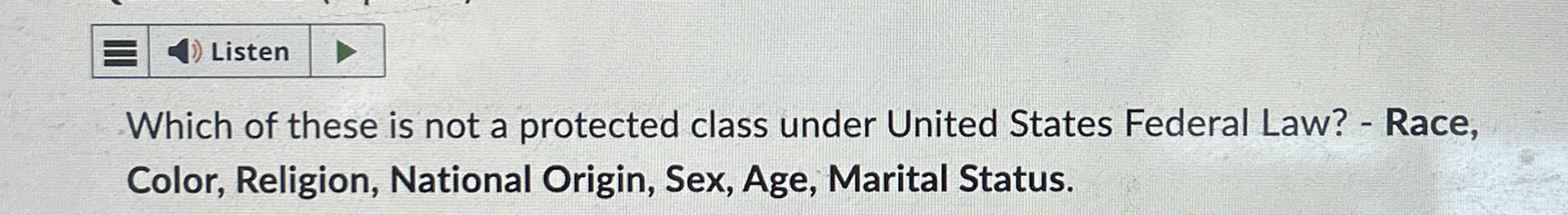 Solved ListenWhich of these is not a protected class under | Chegg.com