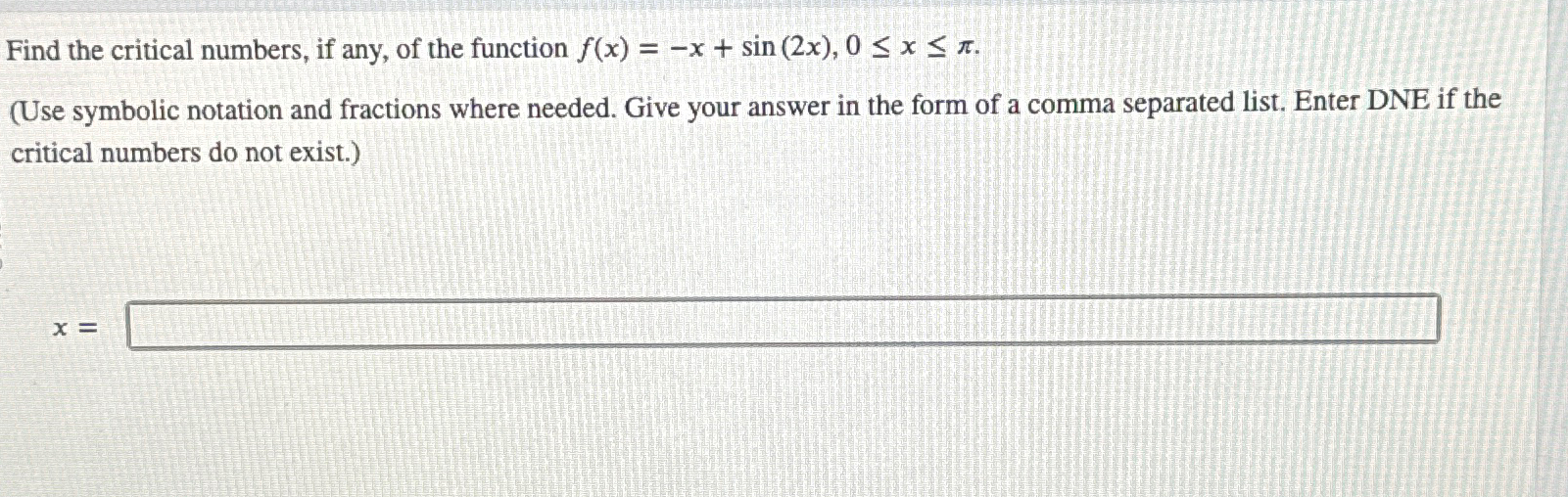 Solved Find the critical numbers, if any, of the function | Chegg.com