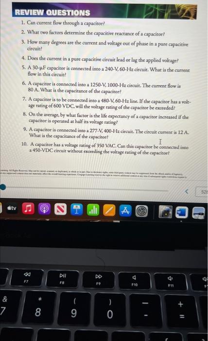 Solved 1. Can current flow through a capacitor? 2. What two | Chegg.com