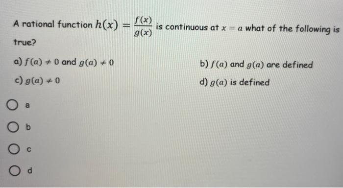Solved A rational function h(x)=g(x)f(x) is continuous at | Chegg.com
