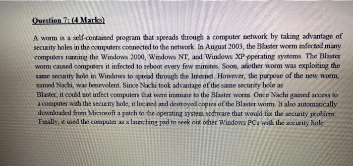 Solved Question 7: (4 Marks) A worm is a self-contained | Chegg.com