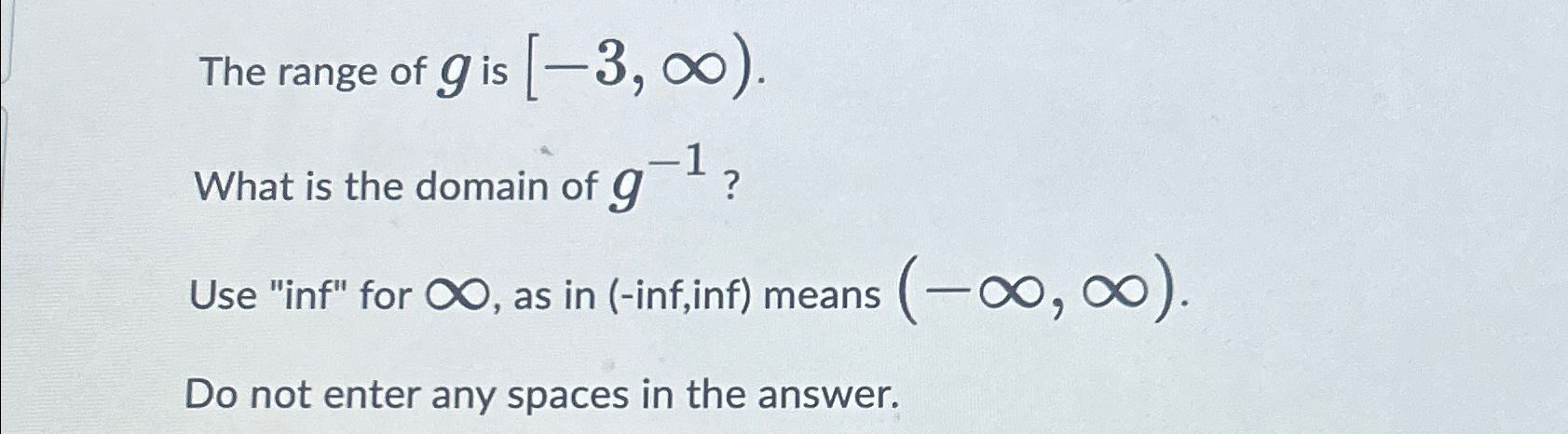 Solved The range of g ﻿is [-3,∞).What is the domain of | Chegg.com