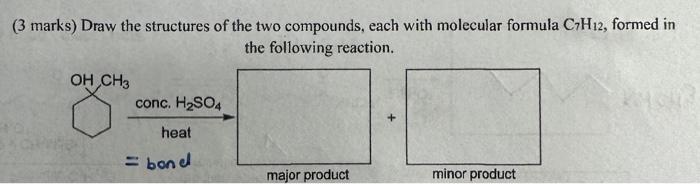 Solved ( 3 marks) Draw the structures of the two compounds, | Chegg.com