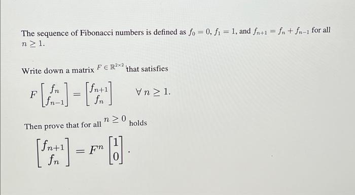 Solved The sequence of Fibonacci numbers is defined as fo = | Chegg.com
