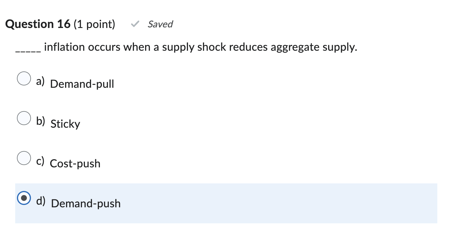 Solved Question 16 (1 ﻿point)inflation occurs when a supply | Chegg.com