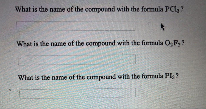 Solved What is the name of the compound with the formula | Chegg.com
