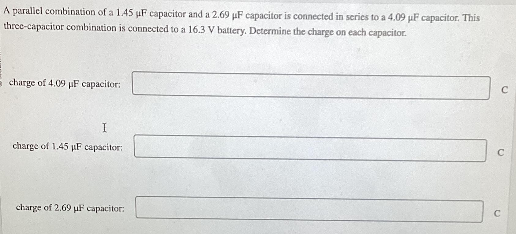 Solved A parallel combination of a 1.45\\\\mu F capacitor | Chegg.com