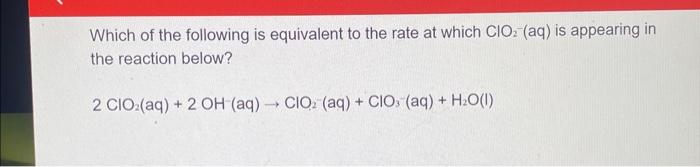 Solved Which of the following is equivalent to the rate at | Chegg.com