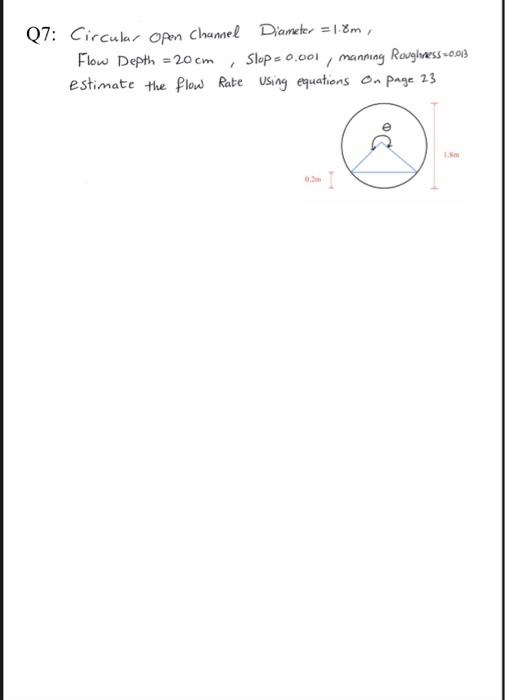 Solved Q7: Circular Open Channel Diameter = 1.8m Flow Depth | Chegg.com