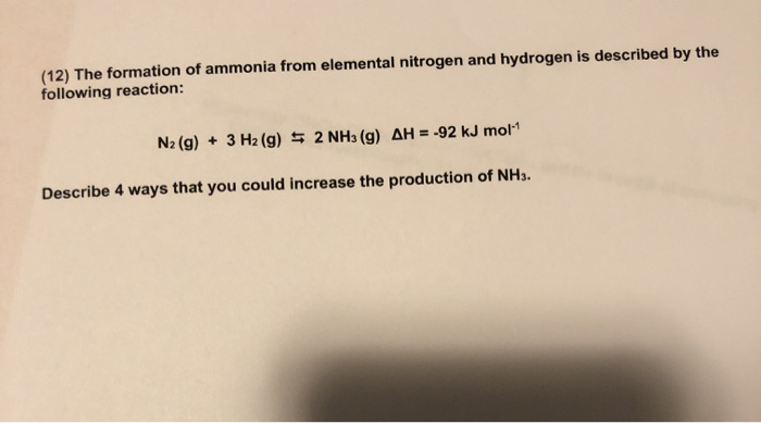 Solved (12) The formation of ammonia from elemental nitrogen | Chegg.com