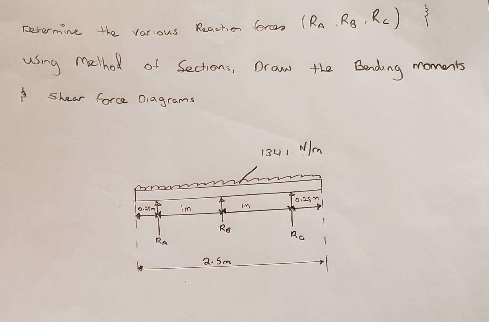 Solved Determine the various Reaction forces (RA , RB, Rc) } | Chegg.com Solved Determine the various Reaction forces (RA , RB, Rc) } | Chegg.com