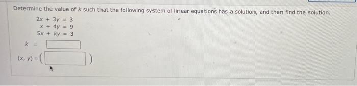Solved Determine the value of k such that the following | Chegg.com
