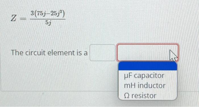 Solved Calculate the value and type of a circuit element | Chegg.com