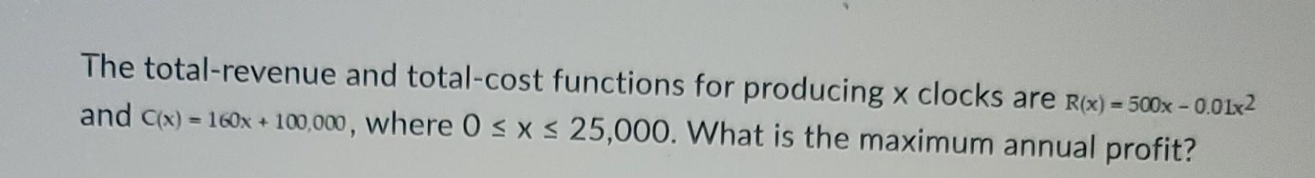 Solved The total-revenue and total-cost functions for | Chegg.com
