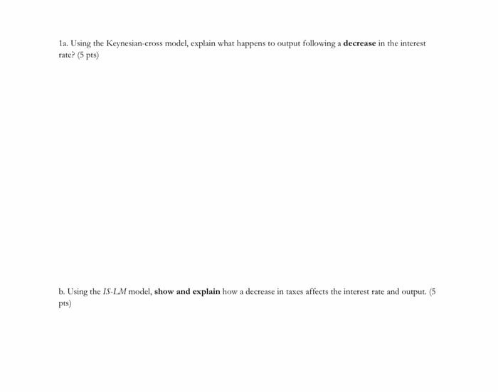 Solved 1a. Using the Keynesian-cross model, explain what | Chegg.com