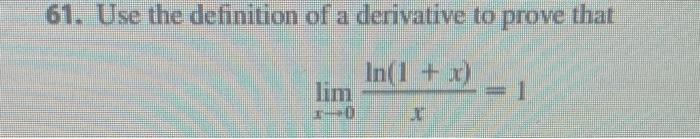 Solved 61. Use the definition of a derivative to prove that | Chegg.com
