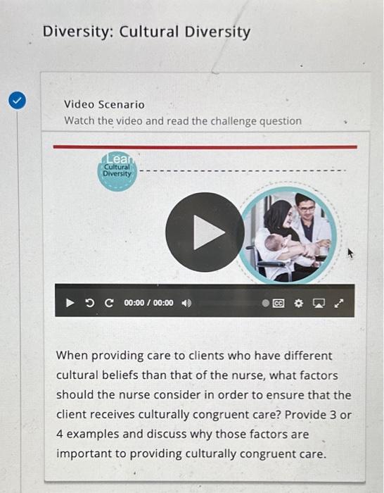 Solved Diversity: Cultural Diversity Video Scenario When | Chegg.com