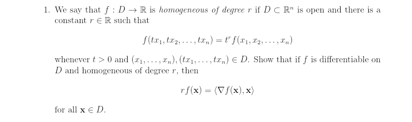 Solved We say that f:D→R is homogeneous of degree r if D⊂Rn | Chegg.com