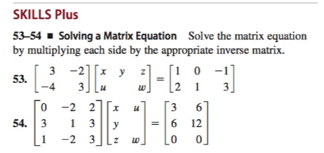 54 - ﻿Solving a Matrix Equation Solve the matrix | Chegg.com