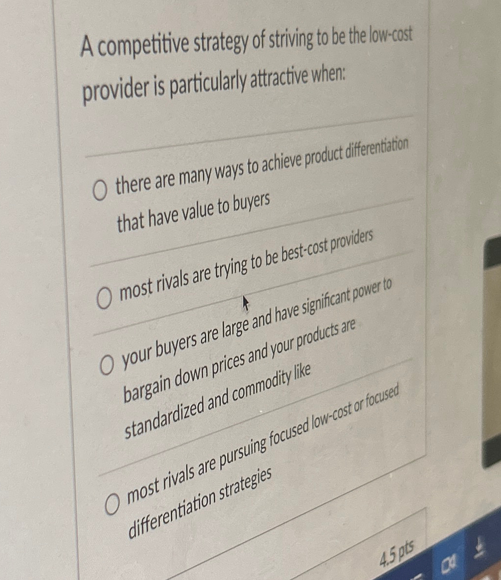 Solved A competitive strategy of striving to be the low-cost | Chegg.com