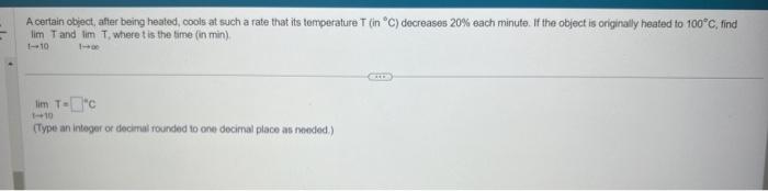 Solved A certain object, after being heated, cools at such a | Chegg.com