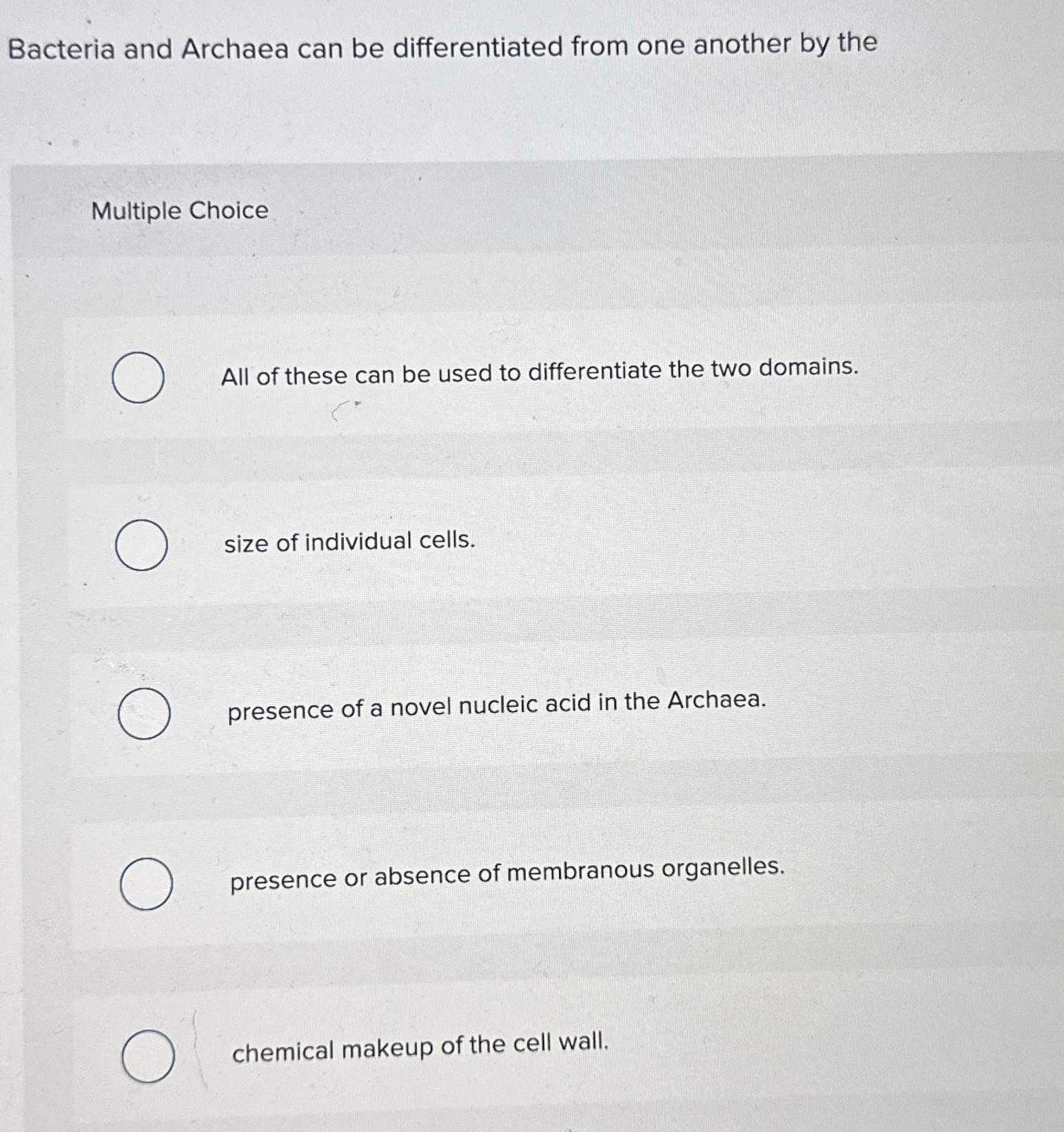 Solved Bacteria and Archaea can be differentiated from one | Chegg.com
