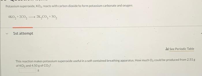 Solved Potassium superoxide, KO2, reacts with carbon dioxide | Chegg.com
