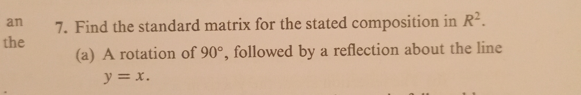 Solved Find The Standard Matrix For The Stated Composition