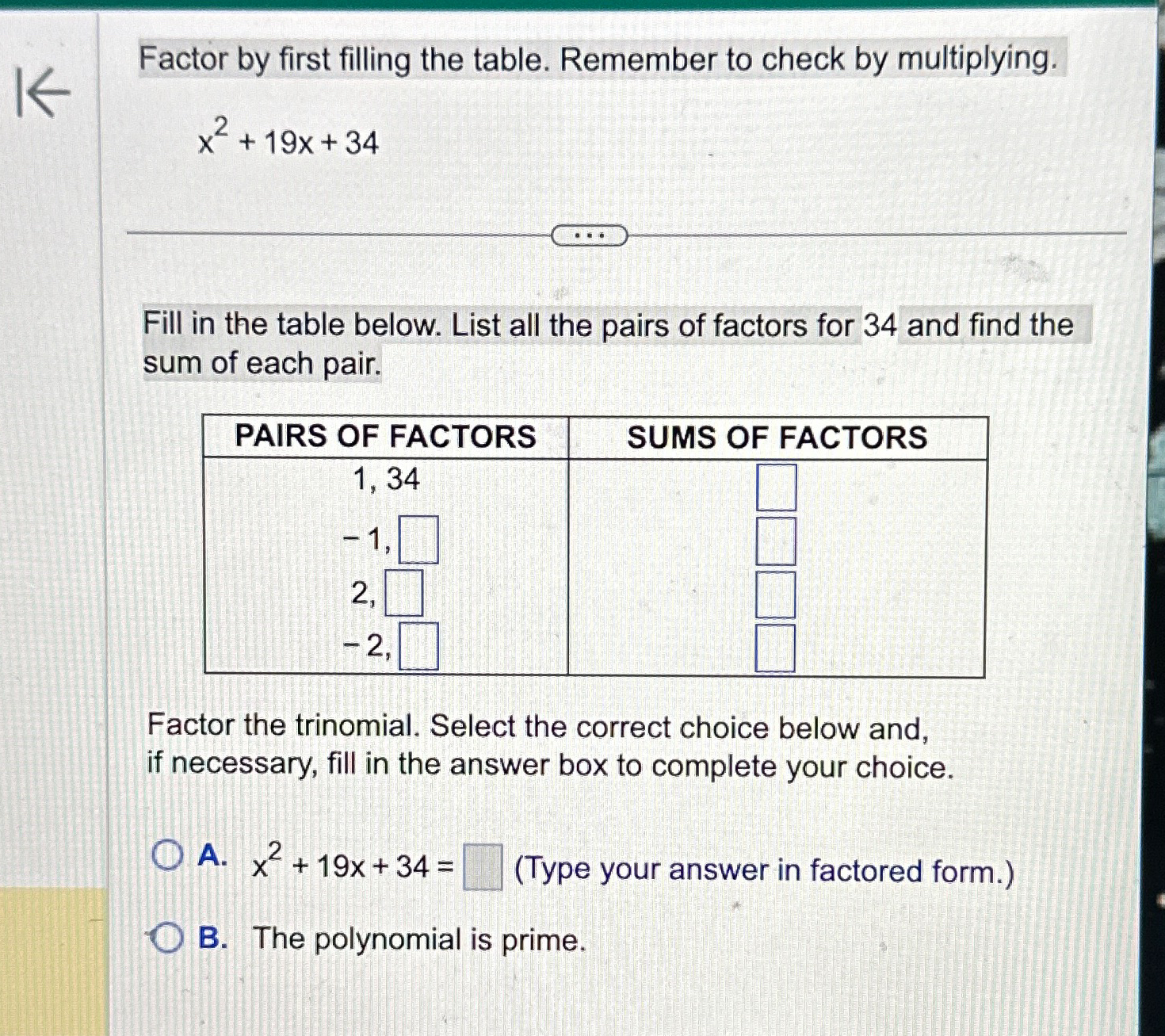 Solved Factor by first filling the table. Remember to check | Chegg.com