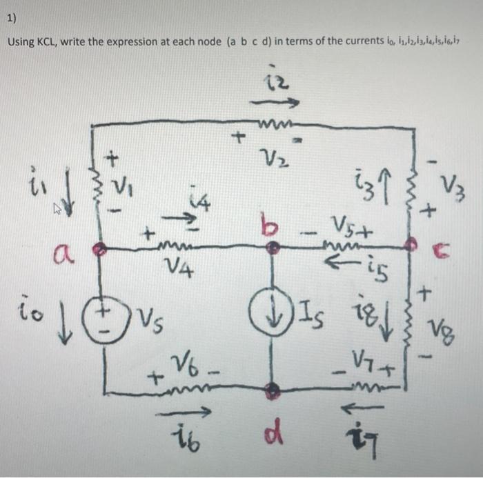 Solved Using KCL, write the expression at each node (a b c | Chegg.com Solved Using KCL, write the expression at each node (a b c | Chegg.com