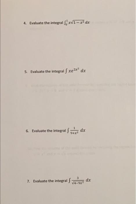 Solved 4. Evaluate the integral S. xv1 - x? dx 5. Evaluate | Chegg.com