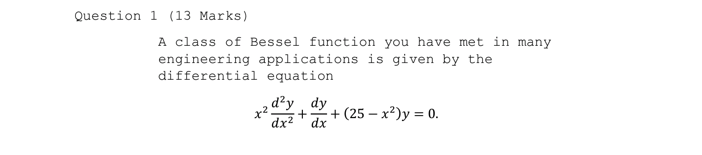 Solved Question 1 (13 Marks) A class of Bessel function you | Chegg.com