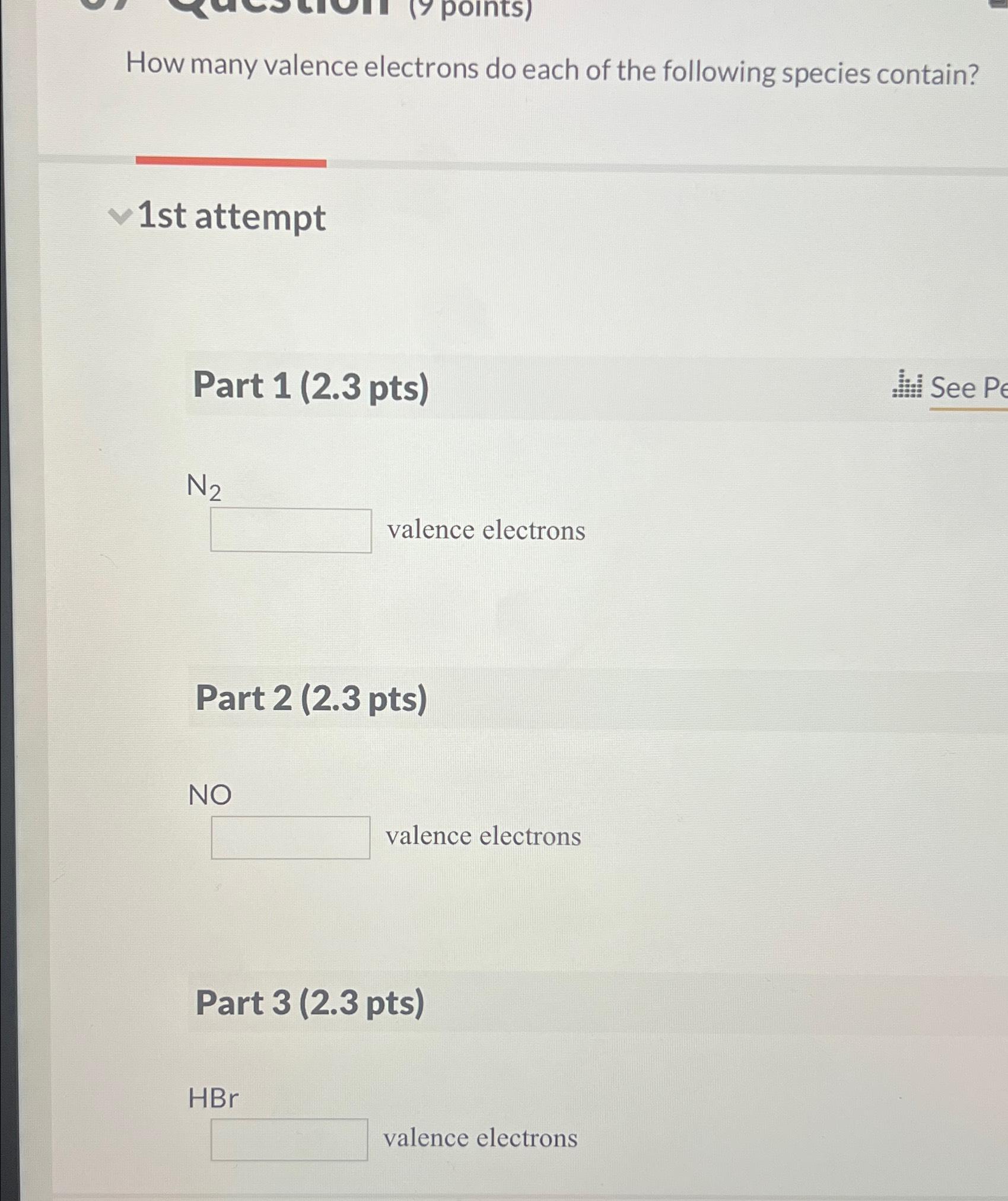 Solved How many valence electrons do each of the following | Chegg.com