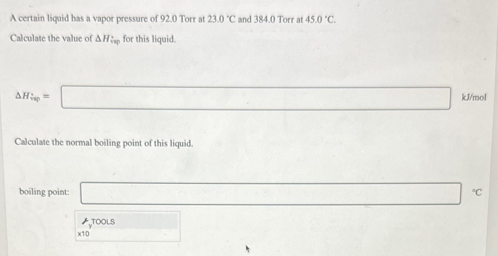 Solved A certain liquid has a vapor pressure of 92.0 ﻿Torr | Chegg.com