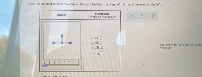 Solved Check the box next to each molecule on the right that | Chegg.com