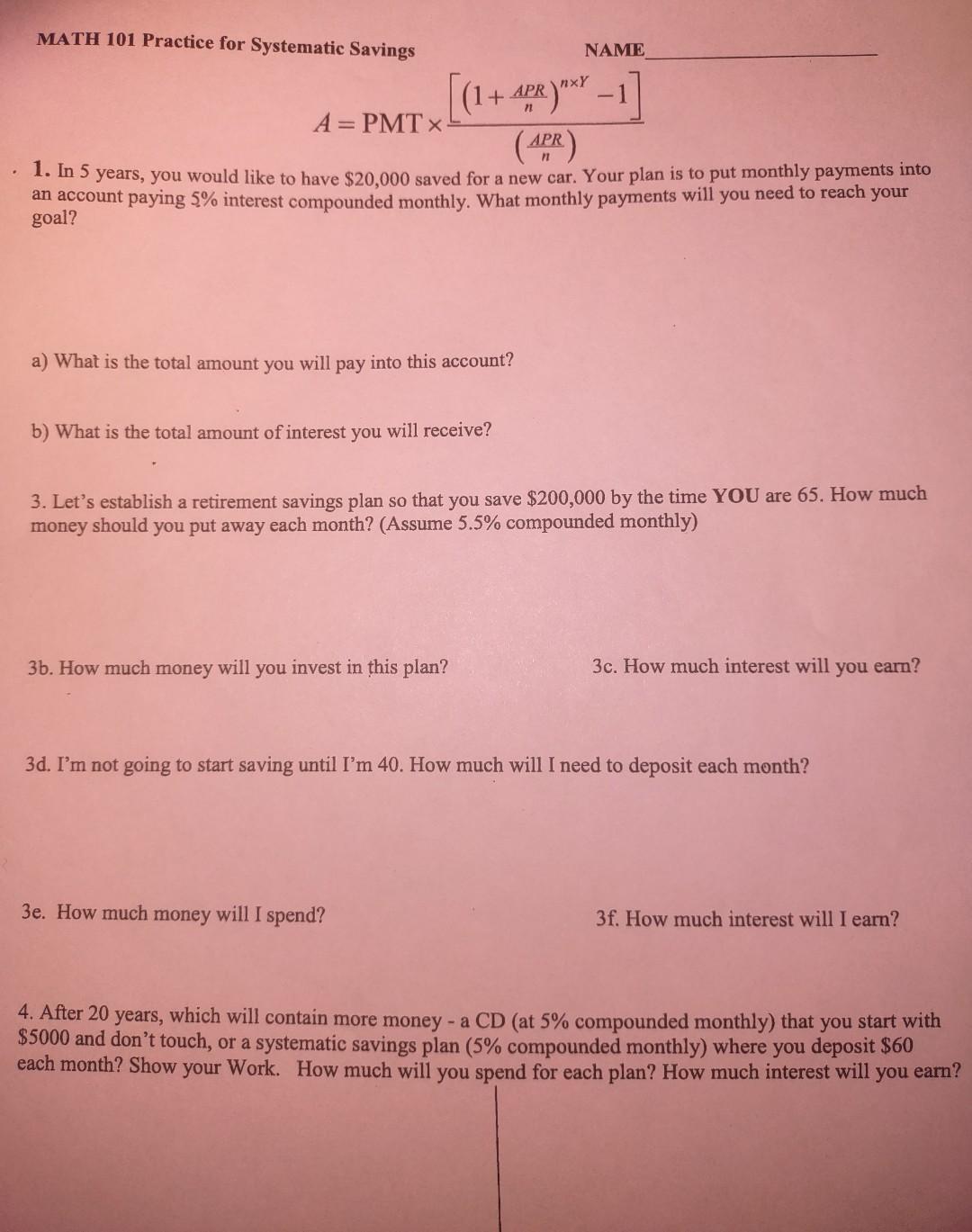 Solved MATH 101 Practice for Systematic Savings NAME | Chegg.com