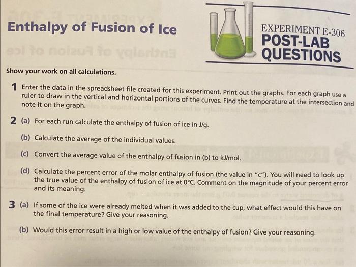 Solved Enthalpy of Fusion of Ice Show your work on all | Chegg.com