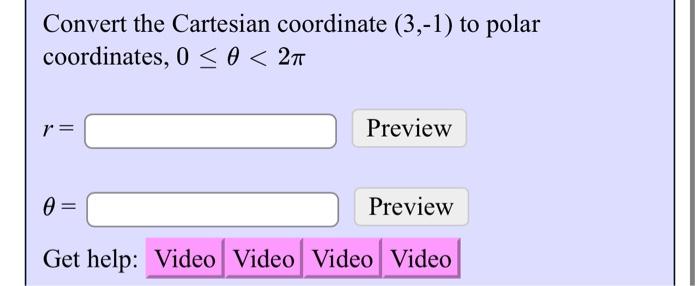 Convert the Cartesian coordinate (3,−1) to polar | Chegg.com