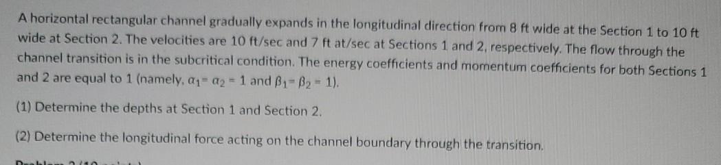 Solved A horizontal rectangular channel gradually expands in | Chegg.com