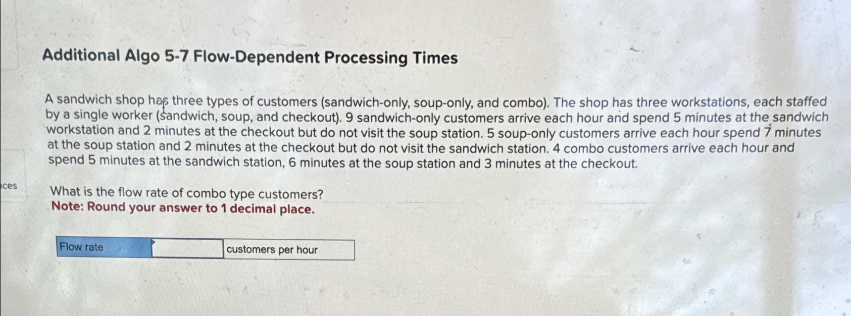 Solved Additional Algo 5-7 ﻿Flow-Dependent Processing TimesA | Chegg.com