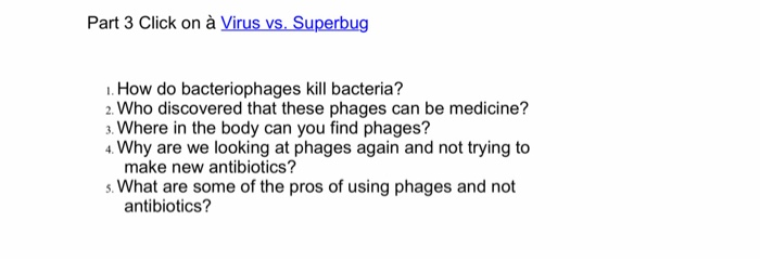 Solved Part 3 Click on à Virus vs. Superbug 1. How do | Chegg.com