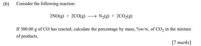 Solved B Consider The Following Reaction 2no G 2co G
