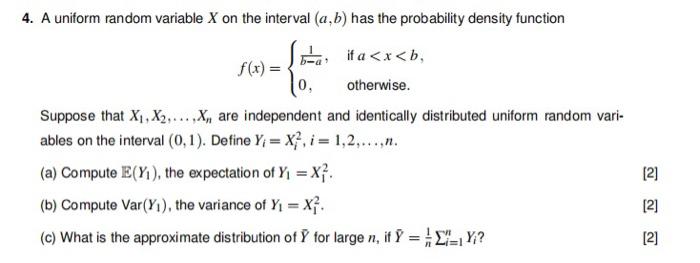 Solved 4. A uniform random variable X on the interval (a,b) | Chegg.com