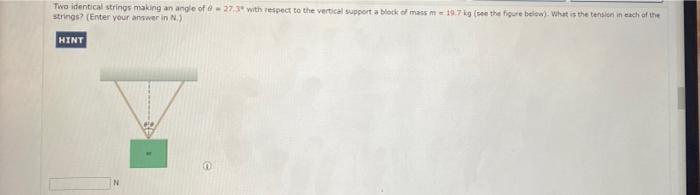 Solved Two identical strings making an angle of 8 - 27.3* | Chegg.com