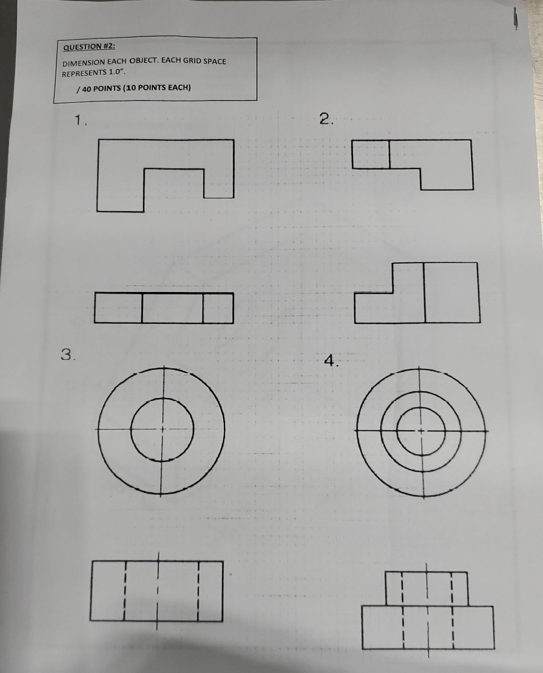 QUESTION \#2: DIMENSION EACH OBJECT. EACH GRID SPACE | Chegg.com