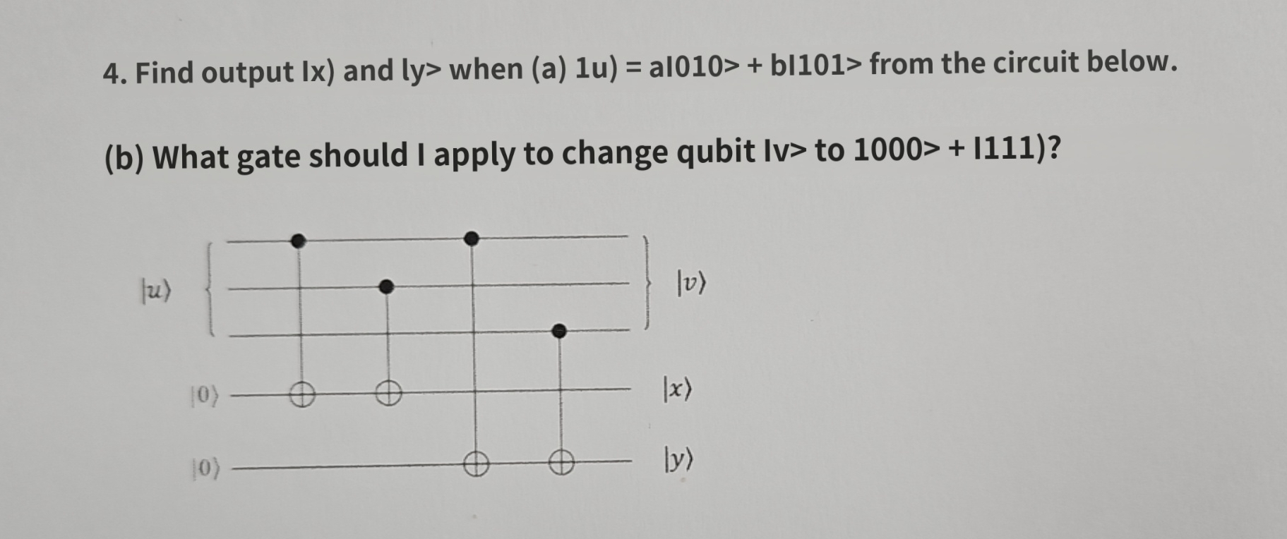 Solved Find output |x| ﻿and when (a) 1u ﻿al010> + ﻿bl 101> | Chegg.com