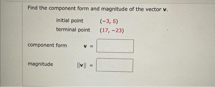 Solved Find the component form and magnitude of the vector | Chegg.com