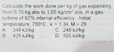 Solved Calculate the work done per kg ﻿of gas expanding from | Chegg.com