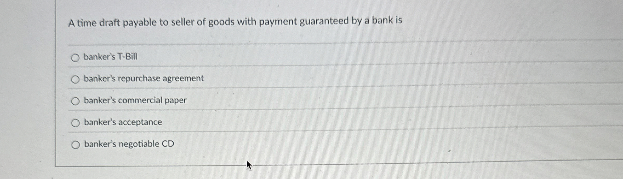 Solved A time draft payable to seller of goods with payment | Chegg.com