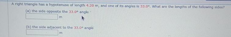 Solved A right triangle has a hypotenuse of length 4.20m, | Chegg.com